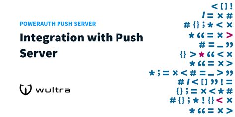 Powerauth Push Server Integration With Push Server Wultra Developer