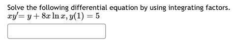 Solved Solve The Following Differential Equation By Using
