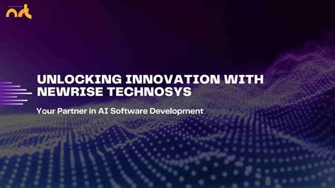 Newrise Technosys Your Partner In Ai Software Development