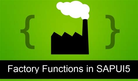 sapui5 factory functions for beginners erp qanda