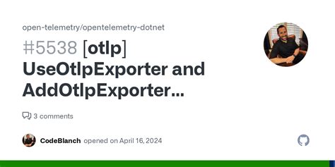 Otlp Useotlpexporter And Addotlpexporter Extensions Dont Play Nice