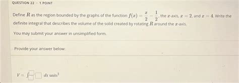 Solved Define R As The Region Bounded By The Graphs Of The Chegg