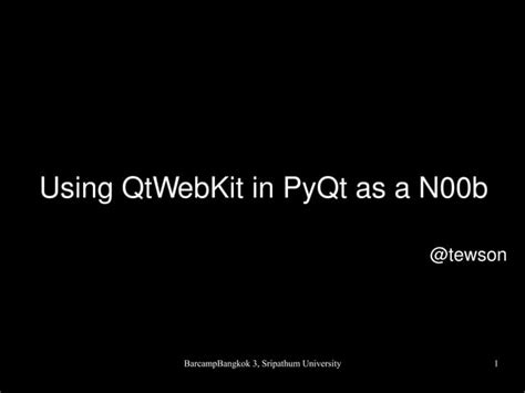 Using Qtwebkit In Pyqt As A N00b Ppt