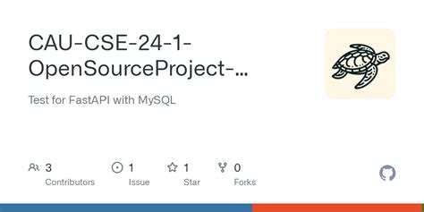 GitHub CAU CSE 24 1 OpenSourceProject SASUNG BackEnd Test Test For FastAPI With MySQL