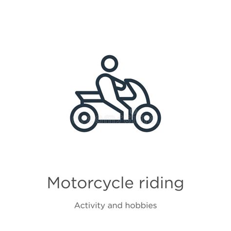Motorcycle Riding Icon Thin Linear Motorcycle Riding Outline Icon