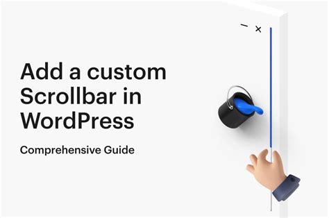 How to Add a Custom Scrollbar in WordPress: Easy Step-by-Step Guide - Procritique