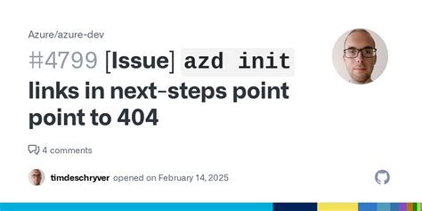 Issue `azd Init` Links In Next Steps Point Point To 404 · Issue 4799 · Azureazure Dev · Github