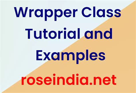Wrapper Class Tutorial And Examples