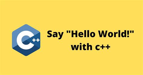 Say Hello World With C