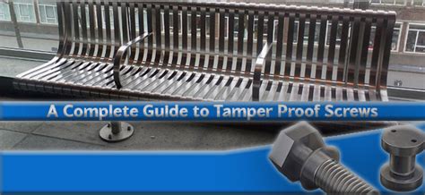 A Complete Guide To Tamper Proof Screws Fastenright Ltd