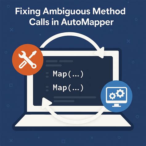 How To Fix Automapper Method Call Errors In Net Csharpcorner Posted