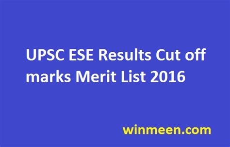 UPSC ESE Results Cut Off Marks Merit List WINMEEN
