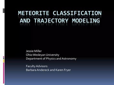 Meteorite Classification And Trajectory Modeling Ppt