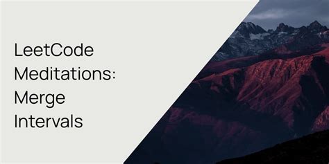LeetCode Meditations Merge Intervals DEV Community