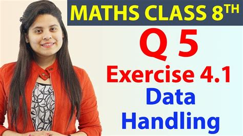 Q5 Ex 41 Data Handling Maths Class 8th Chapter 4 Cbse Youtube