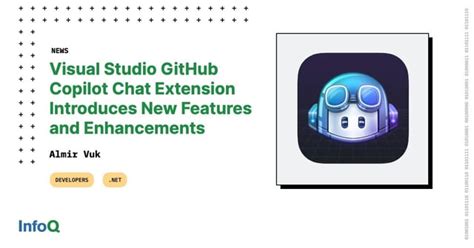 Visual Studio Github Copilot Extension Introduces New Features And