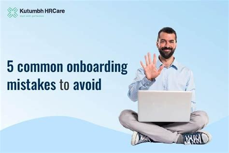 5 Common Onboarding Mistakes To Avoid