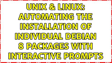 Unix And Linux Automating The Installation Of Individual Debian 8