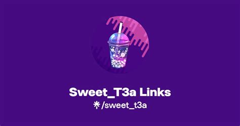 Sweet T3a Links Twitch Linktree