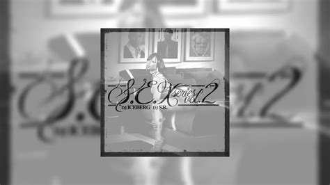 The S E X Series Mixtape Hosted By Dj Iceberg Dj S R