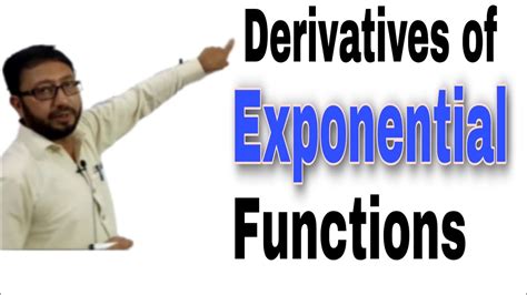 Derivatives Of Exponential Functions Differentiations Youtube