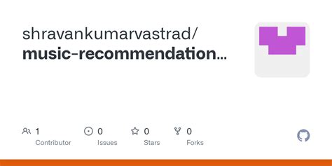 Github Shravankumarvastrad Music Recommendation System