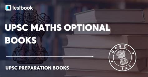 Upsc Maths Optional Books For Ias Exam 2024 Check Booklist