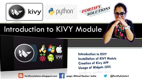 Introduction To KIVY Module Installation Of KIVY Creation Of Kivy App And Usage Of Widgets