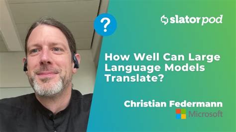 Slator On Linkedin How Well Can Large Language Models Translate