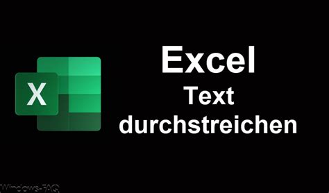 Excel Text Durchstreichen So Gehts Windows Faq