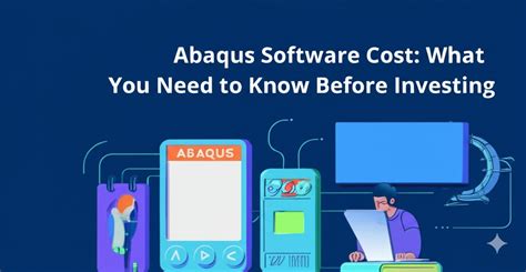 Abaqus Software Cost What You Need To Know Before Investing Thenetuse