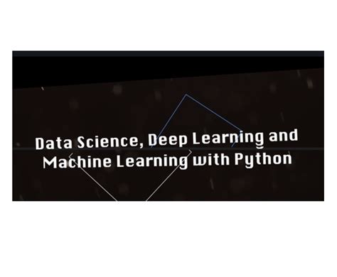 Machine Learning Data Science And Deep Learning With Python For As Low As Limited Time