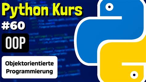 Einführung In Objektorientierte Programmierung Oop 060 Python