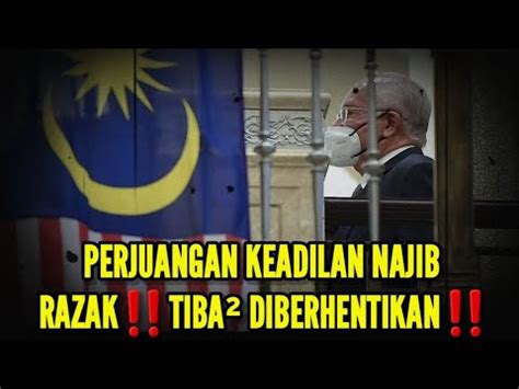 Perjuangan Keadilan Najib Razak‼️tiba² Diberhentikan‼️ Youtube