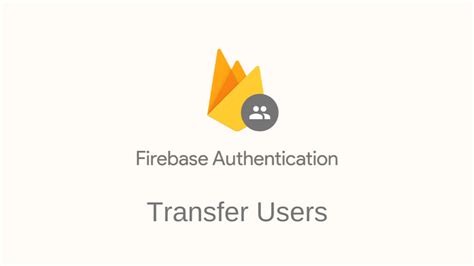 Transfer Users From Firebase Project To Another Firebase Project