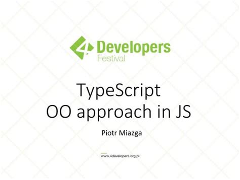 Typescript Object Oriented Approach In Js Pptx