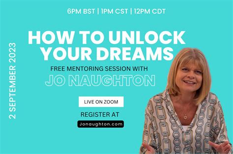 Jo Naughton How To Unlock Your Dreams