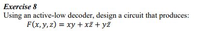 Solved Exercise Using An Active Low Decoder Design A Chegg