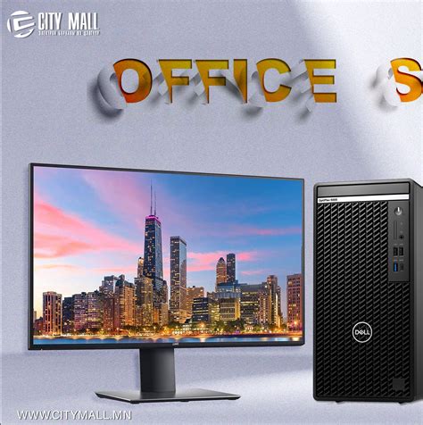 Dell болон Acer Office Set City Mall Зайсан салбар