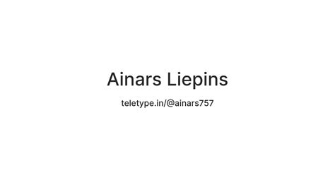 Ainars Liepins — Teletype