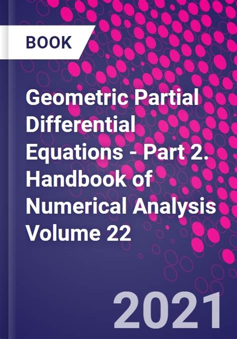 Geometric Partial Differential Equations Part Handbook Of Numerical Analysis Volume