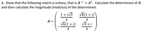 solved show that the following matrix is unitary that is a 1 a t