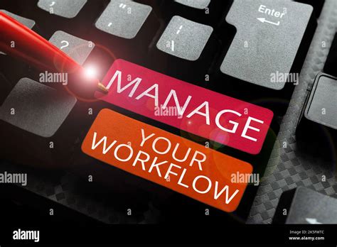 Sign Displaying Manage Your Workflow Internet Concept Workforce