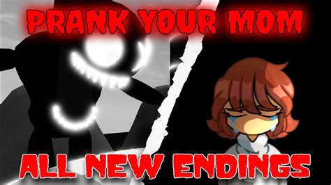 Prank Your Mom All New Endings Roblox Youtube