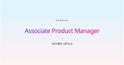 Remote Associate Product Manager Job At Health Care Company Remote4africa