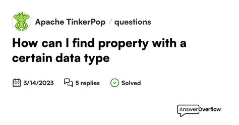 How Can I Find Property With A Certain Data Type Apache Tinkerpop
