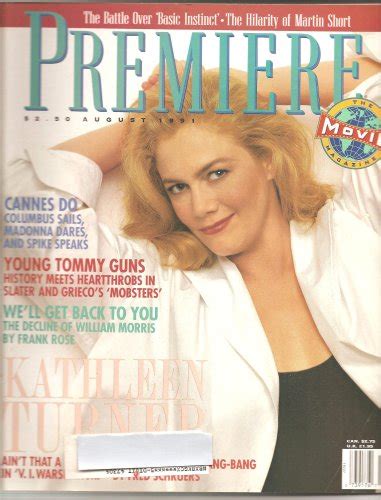 Premiere Magazine August 1991 Kathleen Turner Cover And Feature