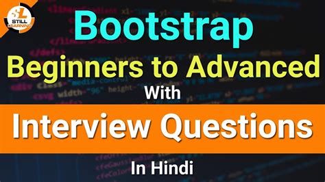 Bootstrap Full Course For Beginners To Advanced With Interview