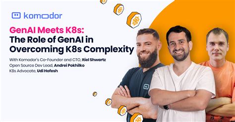 Genai Meets K8s The Role Of Generative Ai In Overcoming Kubernetes Complexity Komodor