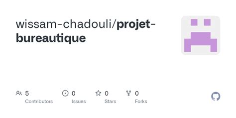 Github Wissam Chadouli Projet Bureautique